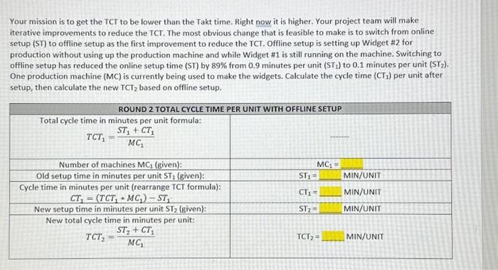 Solved Your mission is to get the TCT to be lower than the | Chegg.com