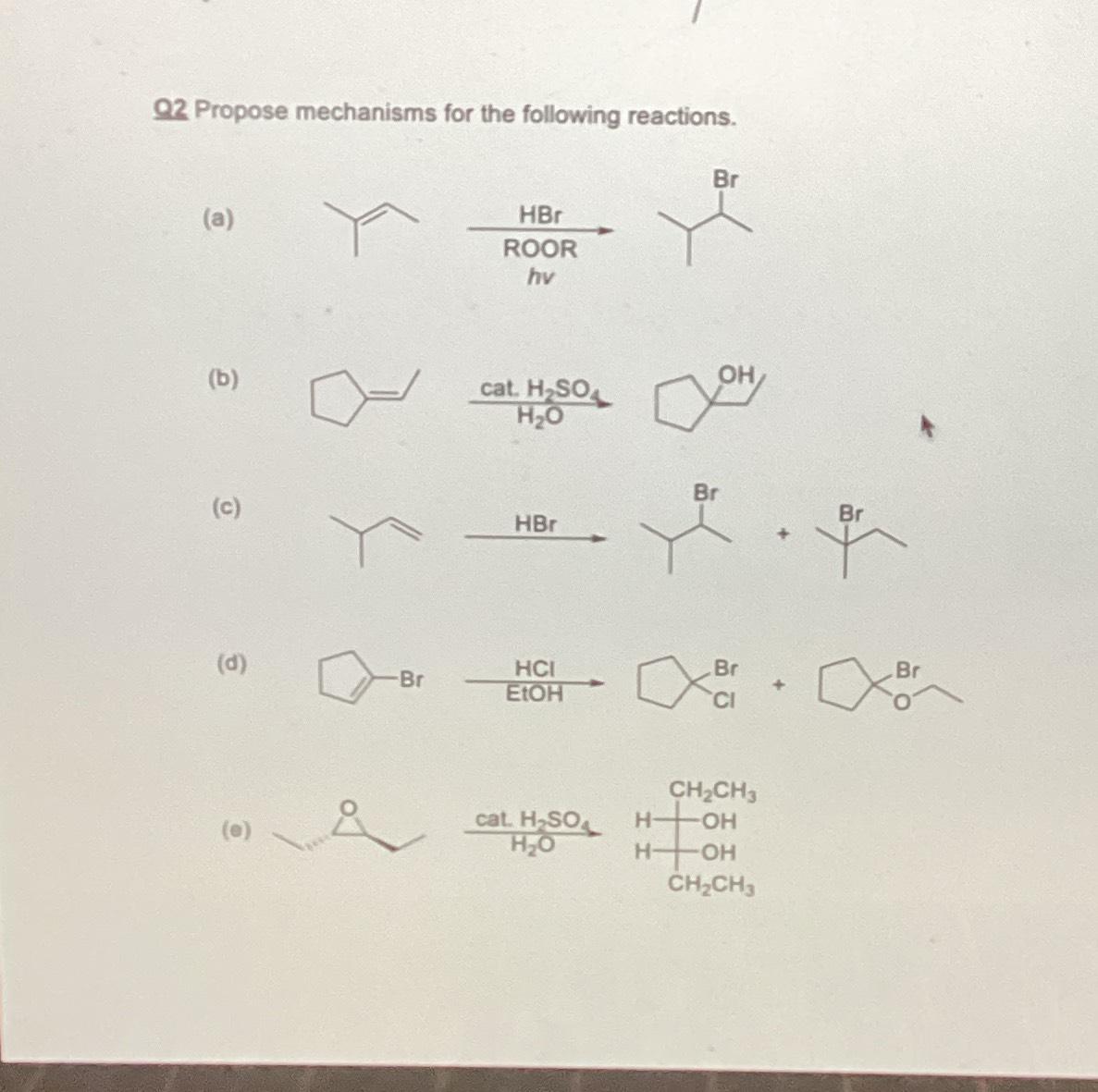 Solved Q2 ﻿Propose mechanisms for the following | Chegg.com
