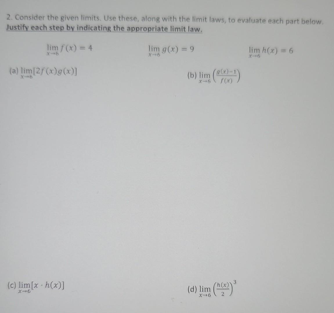 Solved 2. Consider the given limits. Use these, along with | Chegg.com