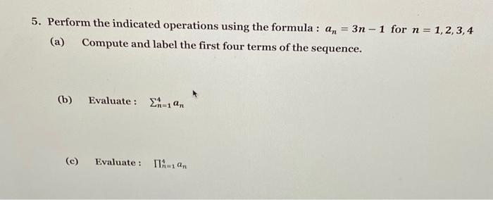 Solved 5. Perform the indicated operations using the formula | Chegg.com