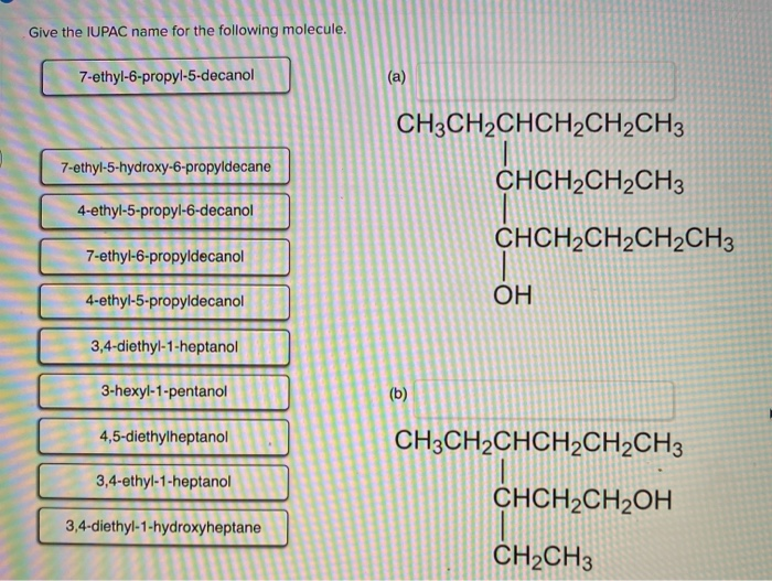 Solved Give the IUPAC name for the following molecule. | Chegg.com
