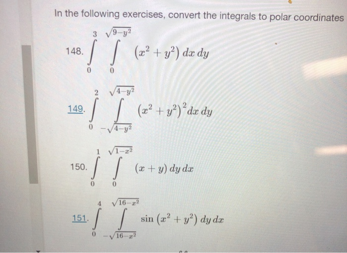 Solved In the following exercises, convert the integrals to | Chegg.com