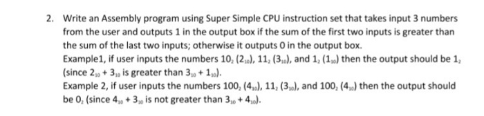Solved 2. Write an Assembly program using Super Simple CPU | Chegg.com