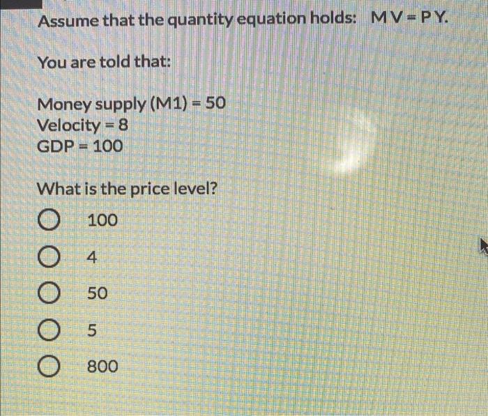 Solved Assume that the quantity equation holds: MV=PY. You | Chegg.com