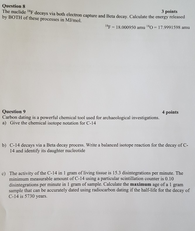 Solved Question 8 3 points The nuclide 18F decays via both | Chegg.com