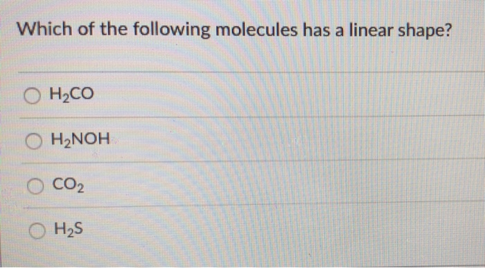 Solved Which of the following molecules has a linear shape? | Chegg.com
