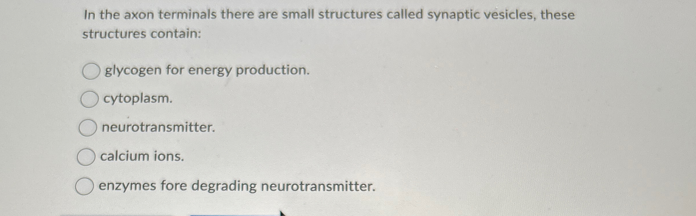 Solved In the axon terminals there are small structures | Chegg.com
