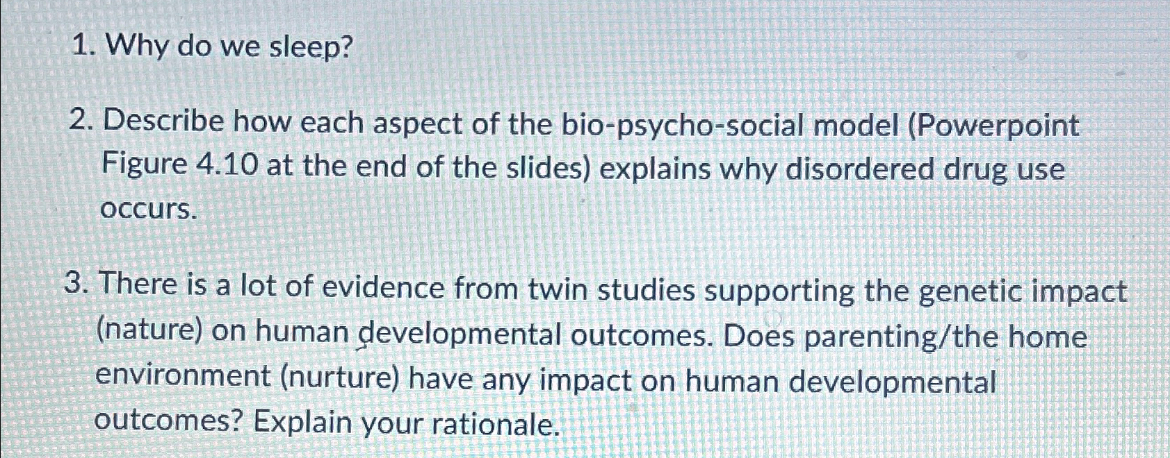 Solved Why do we sleep?Describe how each aspect of the | Chegg.com