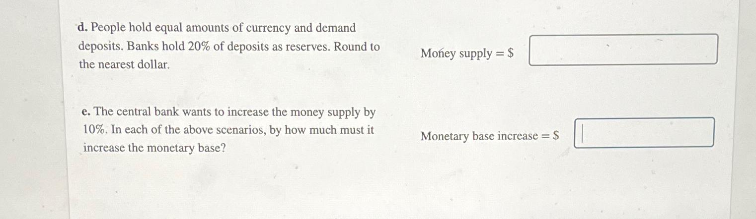 Solved d. ﻿People hold equal amounts of currency and demand | Chegg.com