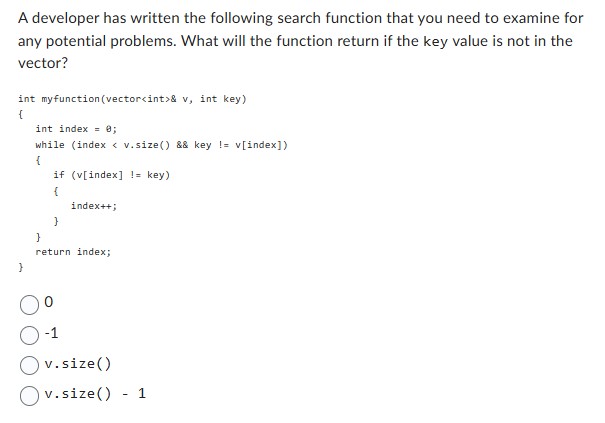 Solved A developer has written the following search function | Chegg.com