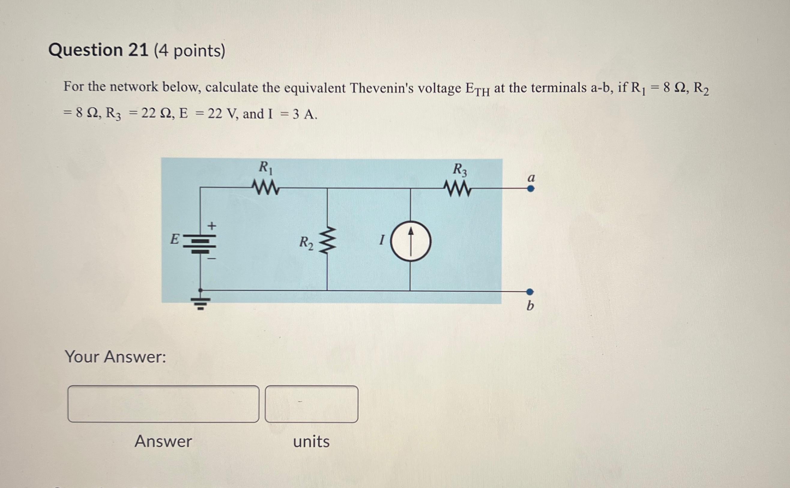 Solved Question 21 (4 ﻿points)For the network below, | Chegg.com