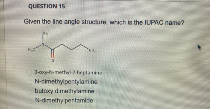 Solved Given the line angle structure, which is the IUPAC | Chegg.com