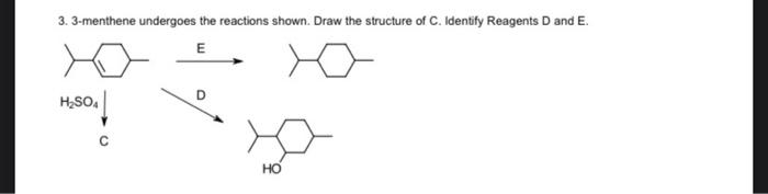 Solved 3. 3-menthene undergoes the reactions shown. Draw the | Chegg.com