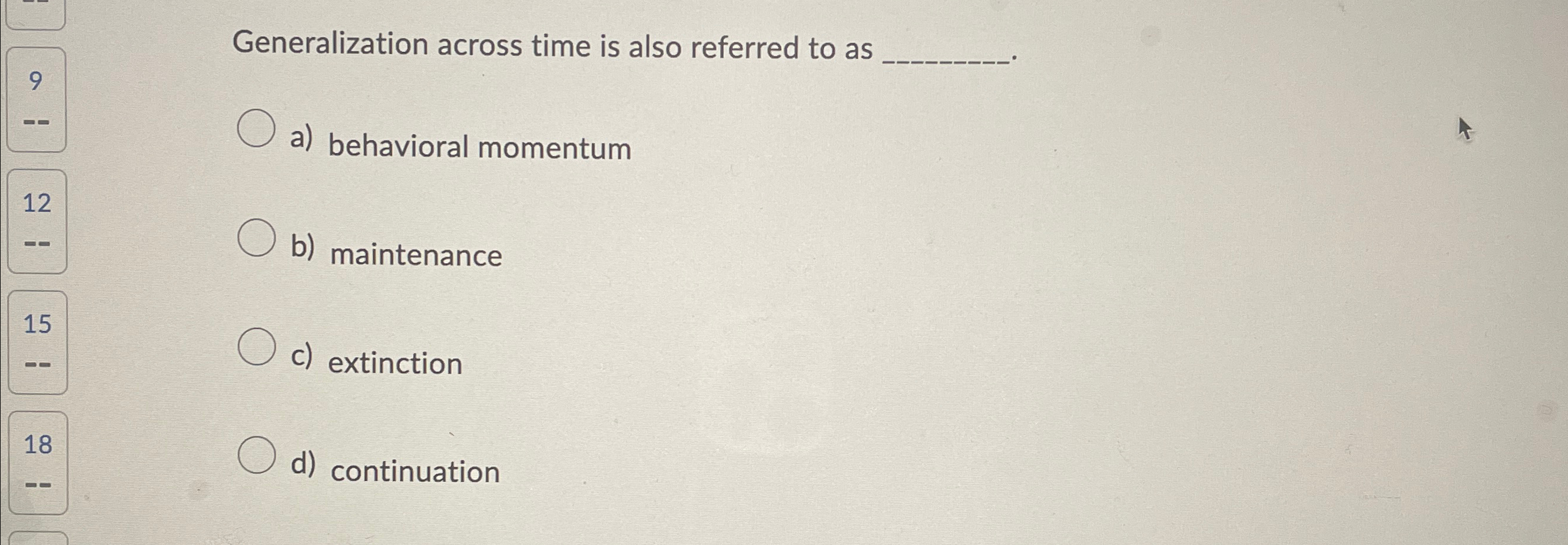 Solved Generalization across time is also referred to as9 a) | Chegg.com