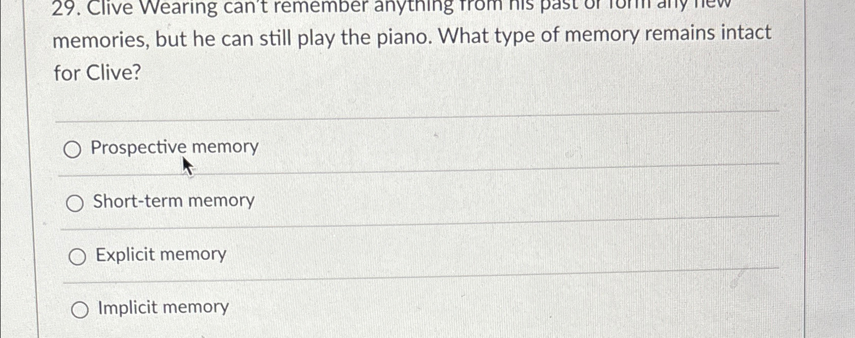 Solved memories, but he can still play the piano. What type | Chegg.com