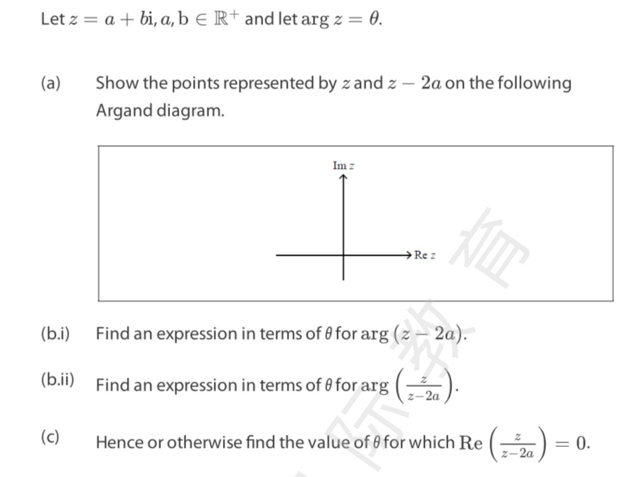 Let z=a+bi,a,binR^(+)and let argz=\\\\theta .\\n(a) | Chegg.com