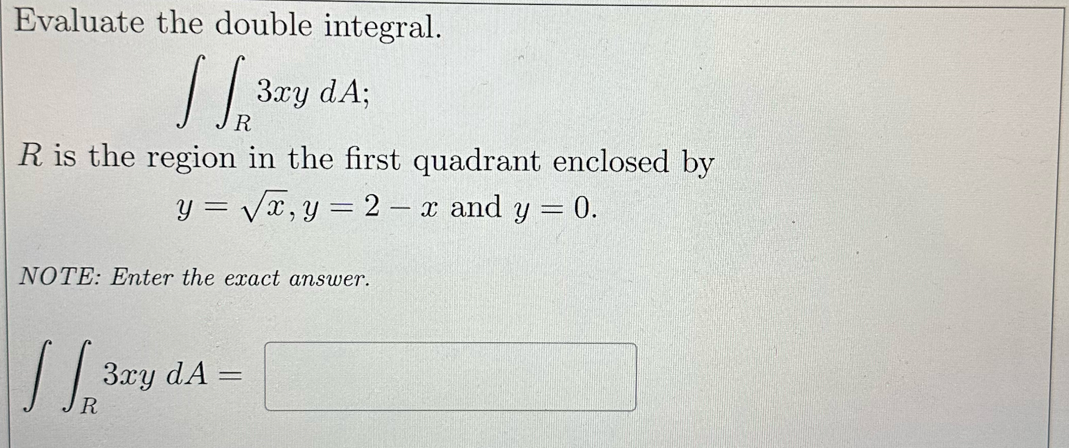 Solved Evaluate the double integral.∬R3xydAR ﻿is the region | Chegg.com