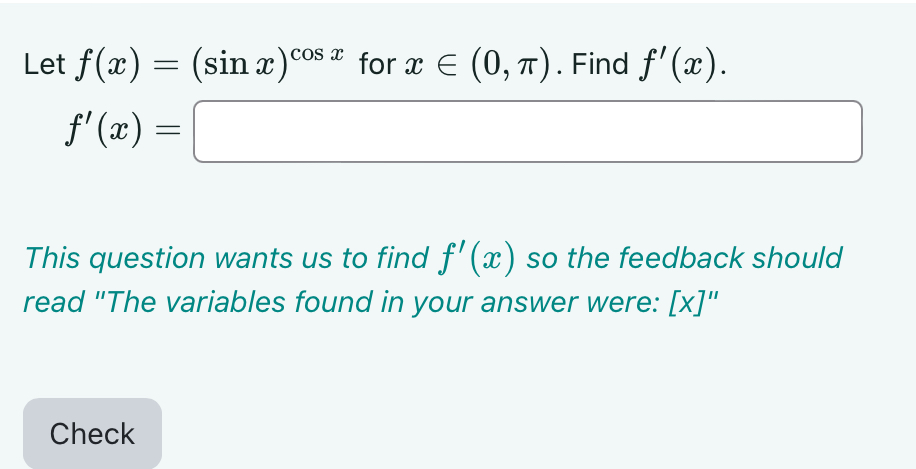 Solved Let f(x)=(sinx)cosx ﻿for xin(0,π). ﻿Find | Chegg.com