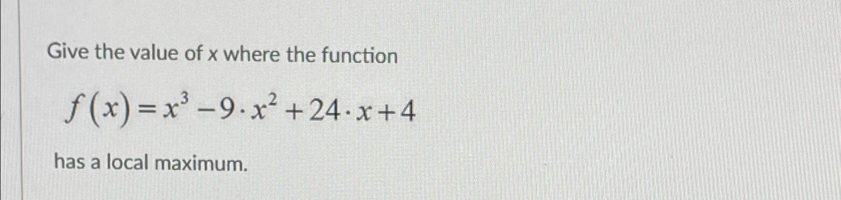 Solved Give the value of x ﻿where the | Chegg.com