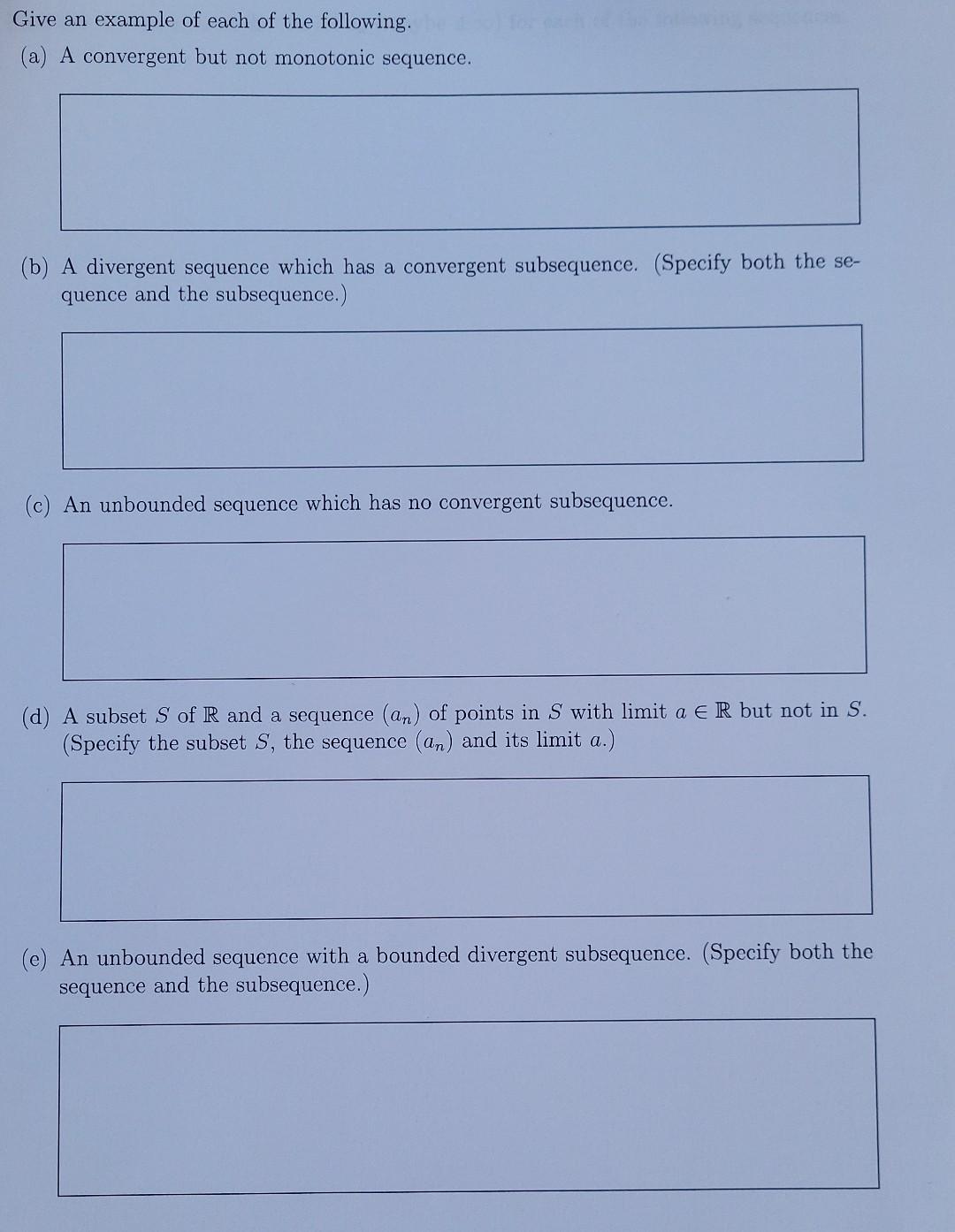Solved B A Divergent Sequence Which Has A Convergent
