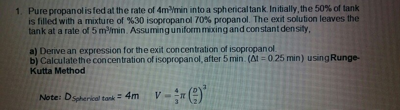 Solved 1. Pure propanol is fed at the rate of 4m3/min into a | Chegg.com
