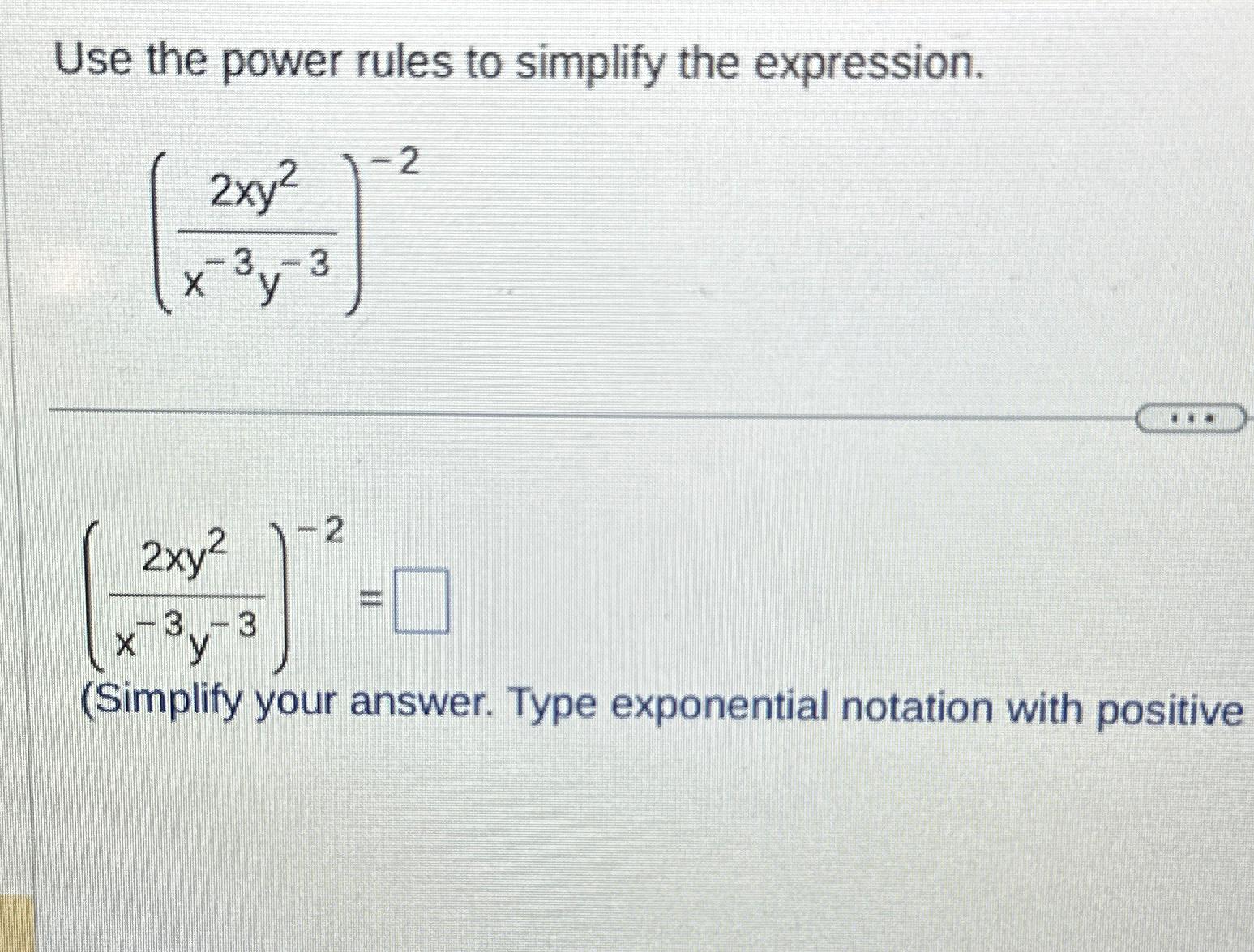 Solved Use the power rules to simplify the | Chegg.com