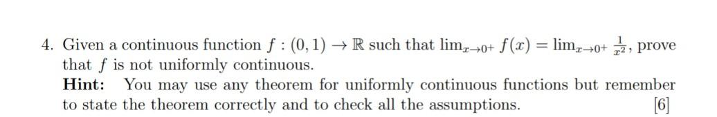 Solved 4. Given a continuous function f : (0,1) + R such | Chegg.com