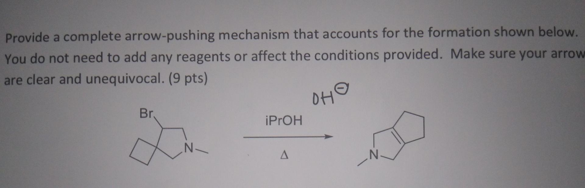 Solved Provide a complete arrow-pushing mechanism that | Chegg.com