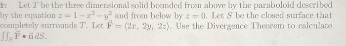 Solved 1. Let T be the three dimensional solid bounded from | Chegg.com