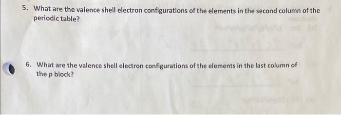 Solved 5. What are the valence shell electron configurations | Chegg.com
