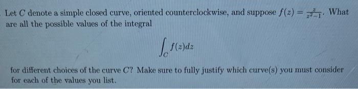 Solved Let C denote a simple closed curve, oriented | Chegg.com