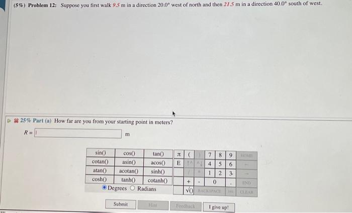 Solved 5 Problem 12 Suppose You First Walk 9 5 M In A