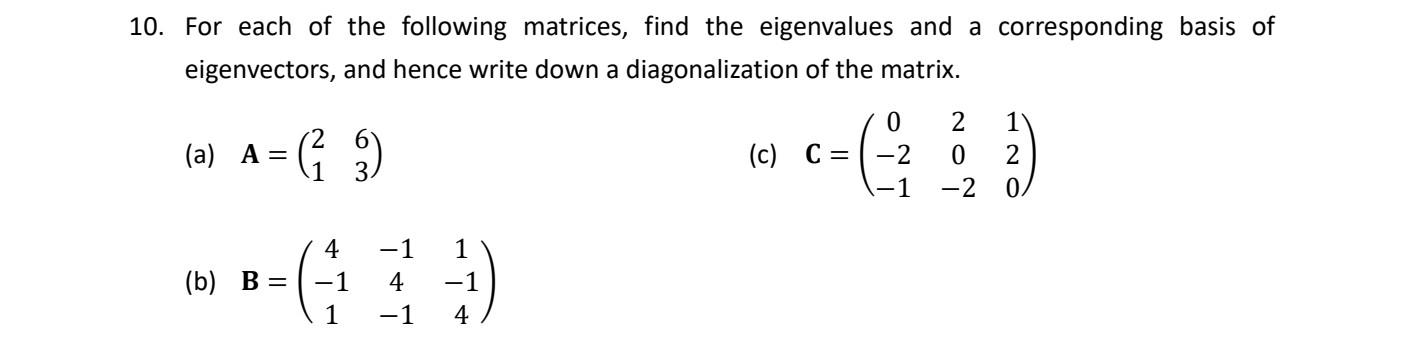 Solved For each of the following matrices, find the | Chegg.com