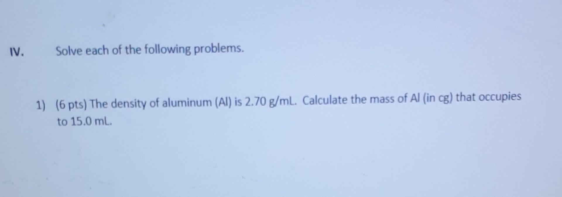 Solved Solve each of the following problems. 1) (6 pts) The | Chegg.com