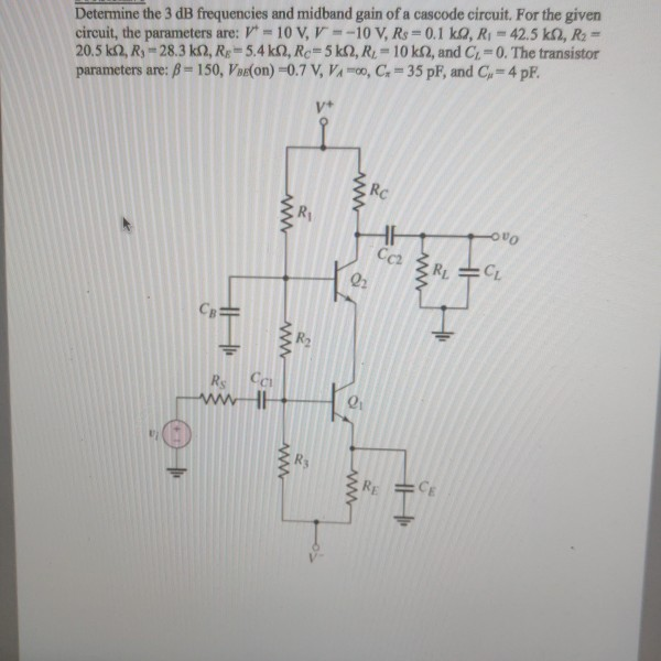 Solved Determine the 3 dB frequencies and midband gain of a | Chegg.com