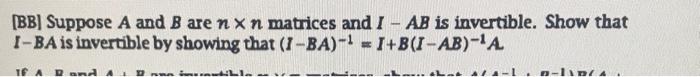 Solved [BB] Suppose A and B are n×n matrices and I−AB is | Chegg.com
