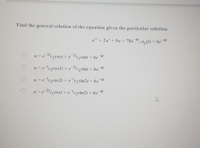 Solved Find the general solution of the equation given the | Chegg.com