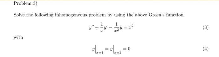 Solved Solve the following inhomogeneous problem by using | Chegg.com