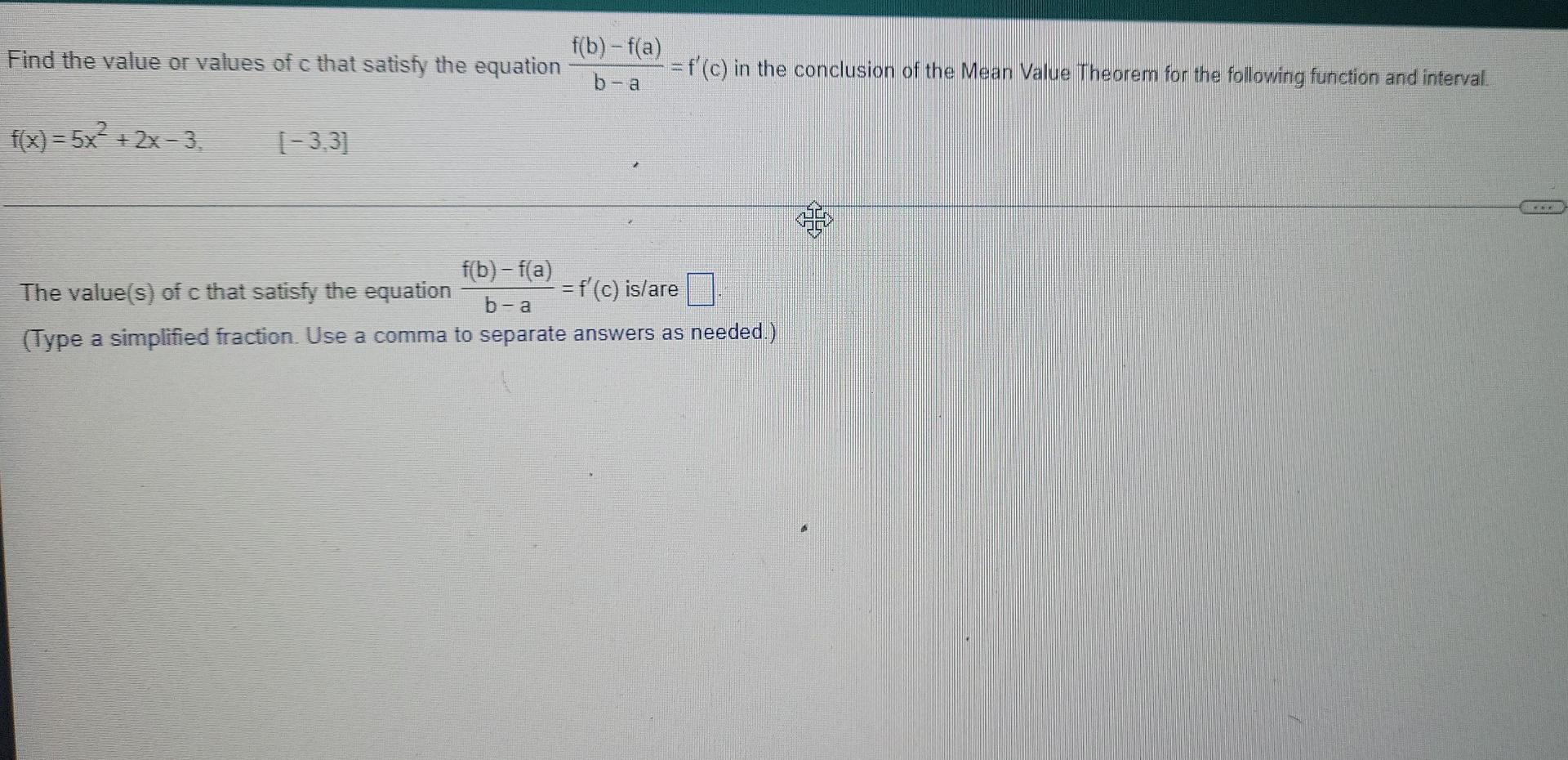 Solved f(b)-f(a) Find the value or values of c that satisfy | Chegg.com