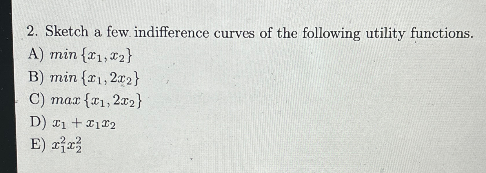 Solved Sketch a few indifference curves of the following | Chegg.com