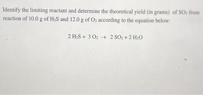 Solved Identify the limiting reactant and determine the | Chegg.com