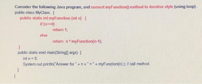 Solved Consider the following Java program, and convert | Chegg.com