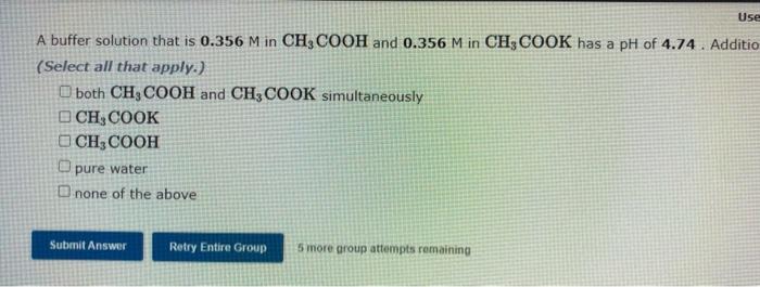 Solved Use A buffer solution that is 0.356 M in CH3COOH and | Chegg.com