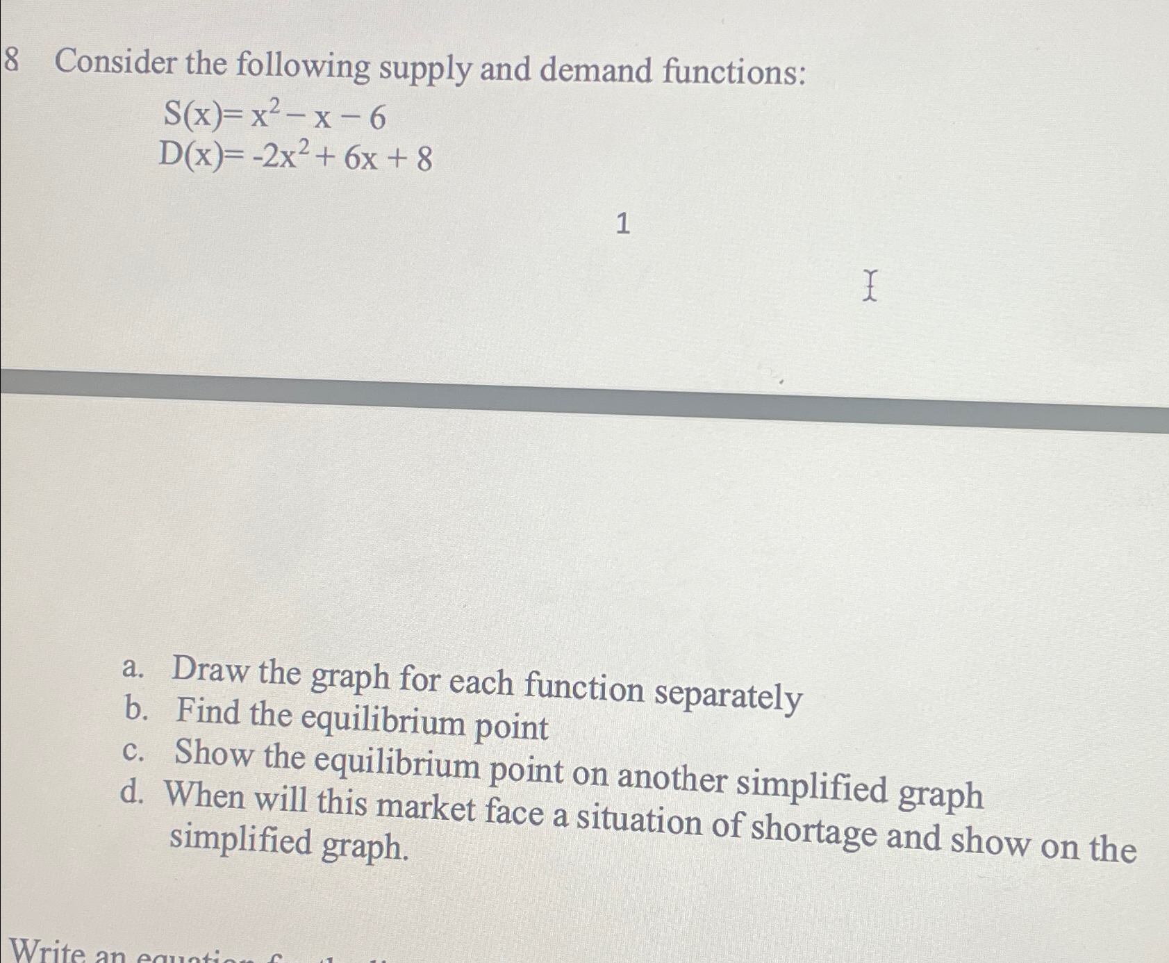 Solved 8 ﻿Consider the following supply and demand | Chegg.com