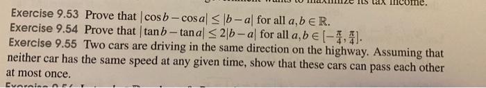 Solved Exercise 9.53 Prove that ∣cosb−cosa∣≤∣b−a∣ for all | Chegg.com