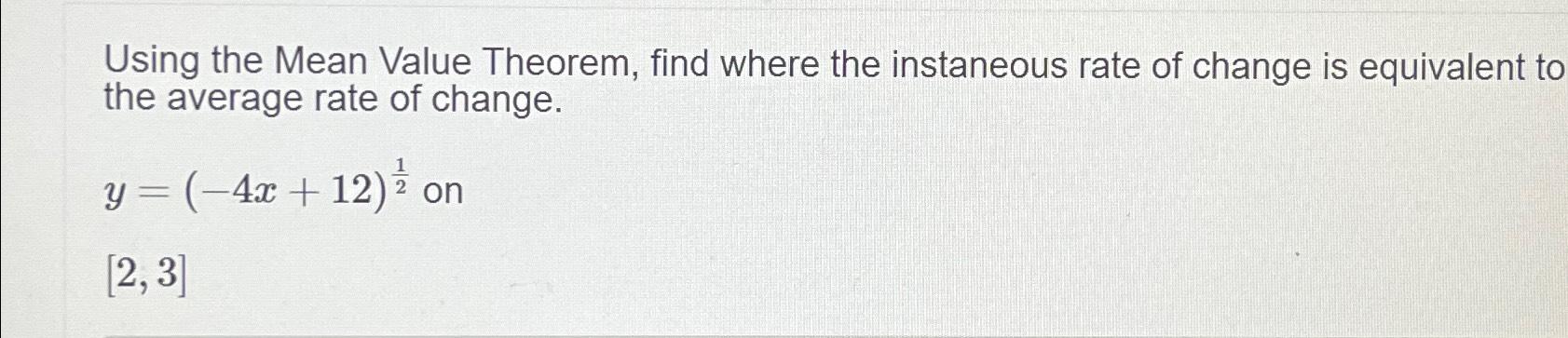Solved Using the Mean Value Theorem, find where the | Chegg.com