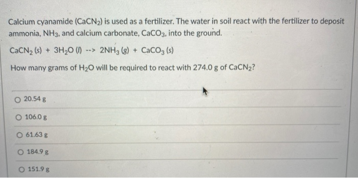 Solved Calcium cyanamide (CaCN2) is used as a fertilizer. | Chegg.com