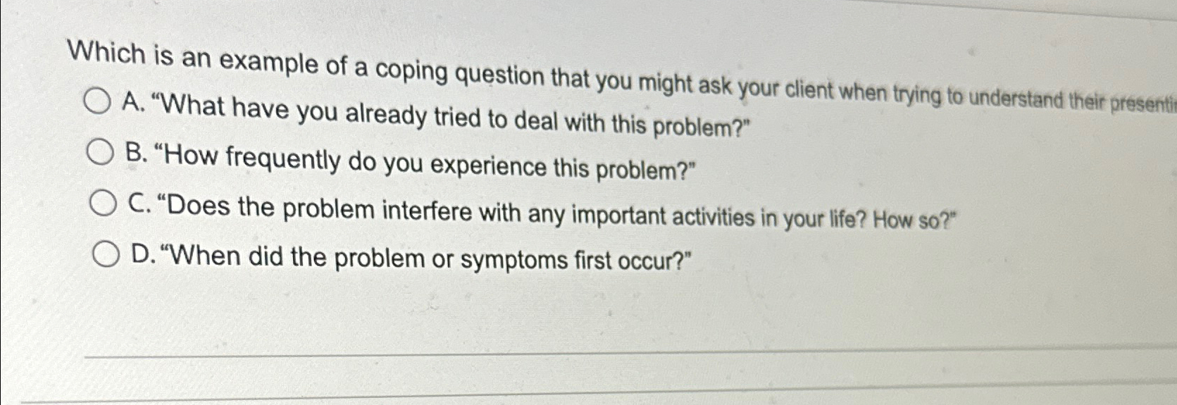 Solved Which is an example of a coping question that you | Chegg.com