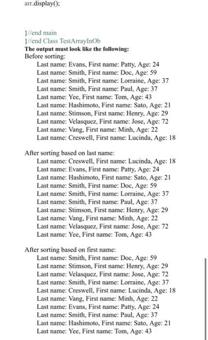 Solved The following program is designed to sort 10 objects | Chegg.com