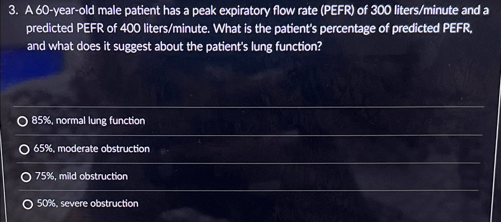 Solved A 60 -year-old male patient has a peak expiratory | Chegg.com